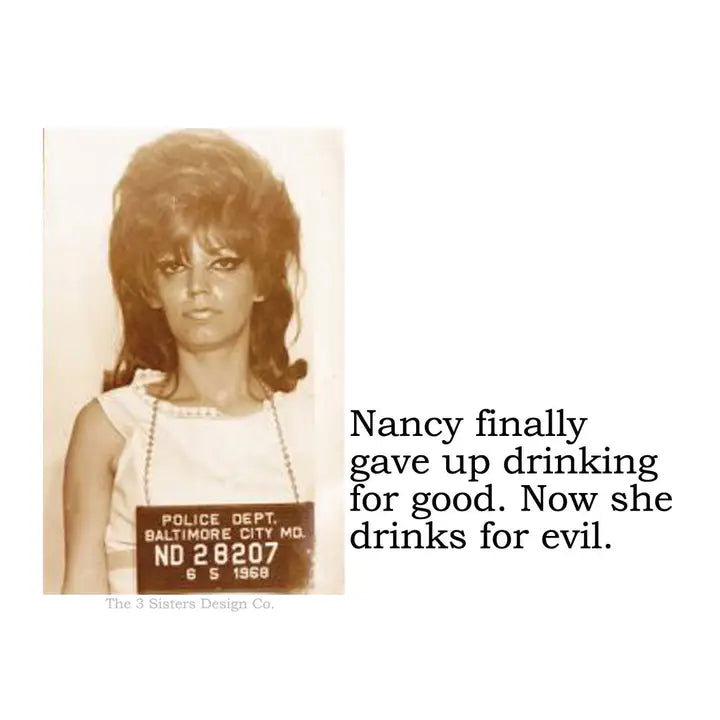 Sticker - Nancy Finally Gave Up Drinking... – Wild Oats & Billy Goats NSB